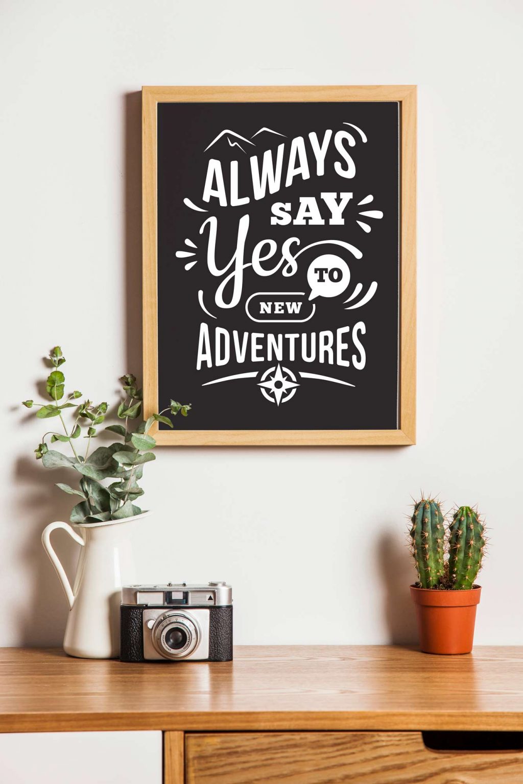 Always Say Yes to a New Adventures... PRINTABLE Wall Art • Printables ...